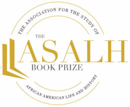 ASALH - The Founders of Black History Month | The ASALH Book Prize