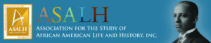 Annual Meeting and Virtual Conference Media Toolkit – ASALH – The ...
