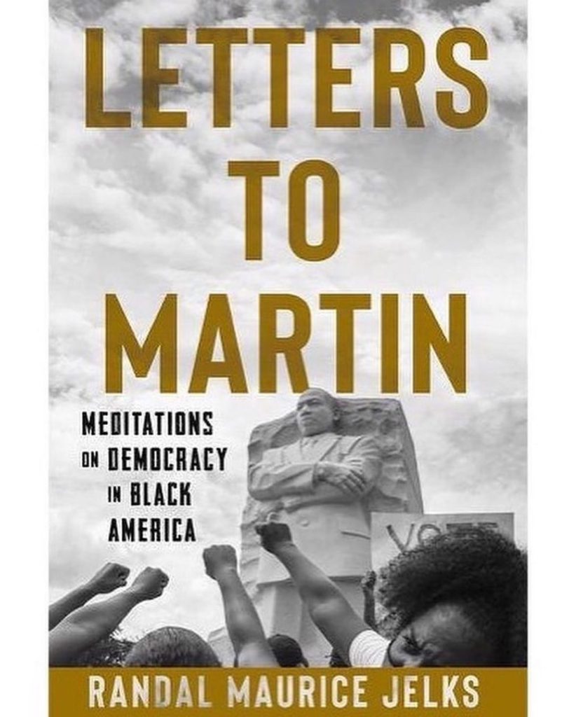 Letters to Martin: Meditations on Democracy in Black America | ASALH ...