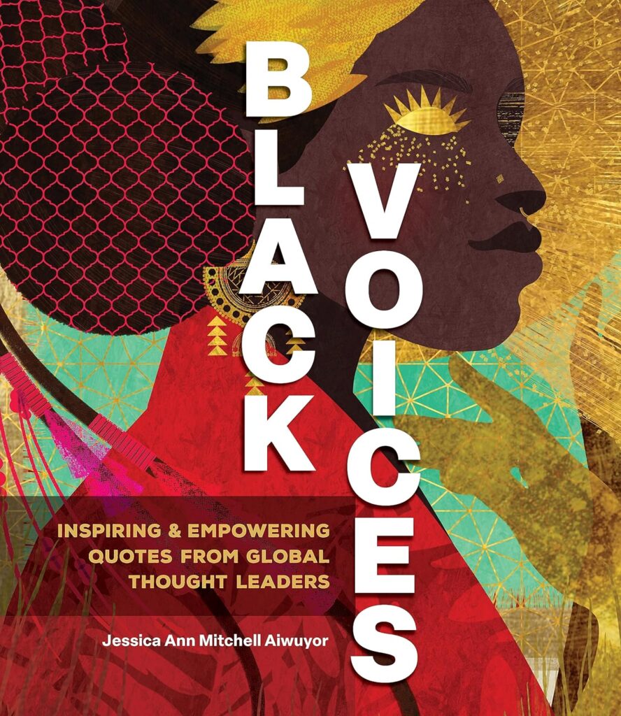 Black Voices: Inspiring and Empowering Quotes from Global Thought ...