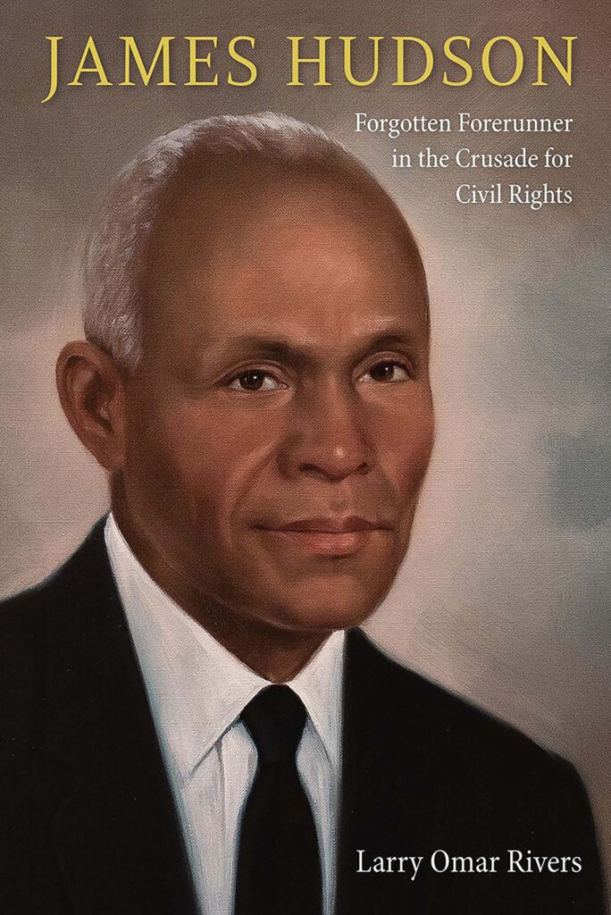 James Hudson: Forgotten Forerunner in the Crusade for Civil Rights ...