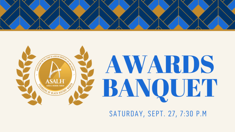 ASALH Annual Awards Banquet | ASALH - The Founders of Black History Month