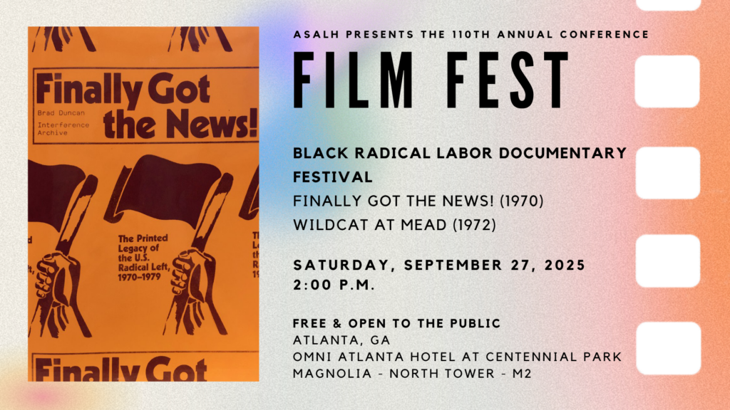 Black Radical Labor Documentary Festival | ASALH - The Founders of ...