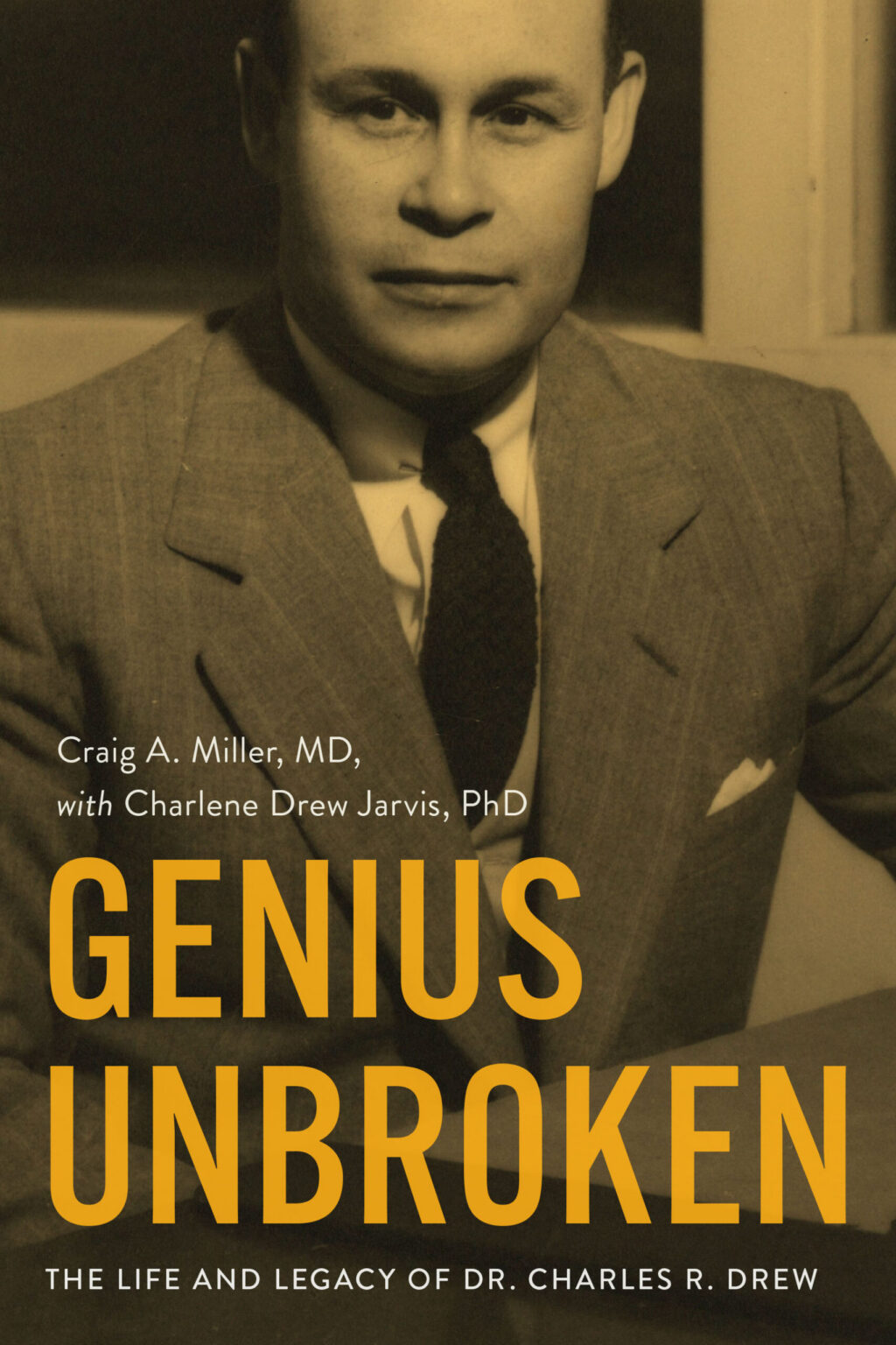 Genius Unbroken: The Life and Legacy of Dr. Charles R. Drew – ASALH ...